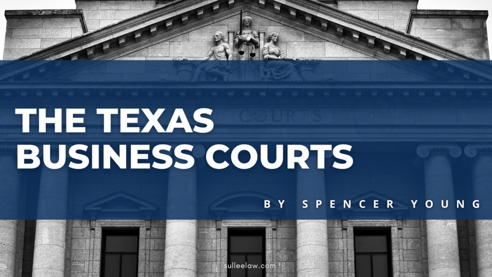 The Texas Business Courts